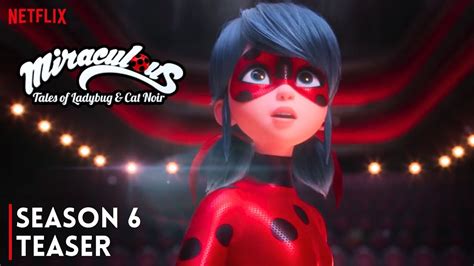 Discover Miraculous Ladybug Season 6 Release Date on Netflix Today ...